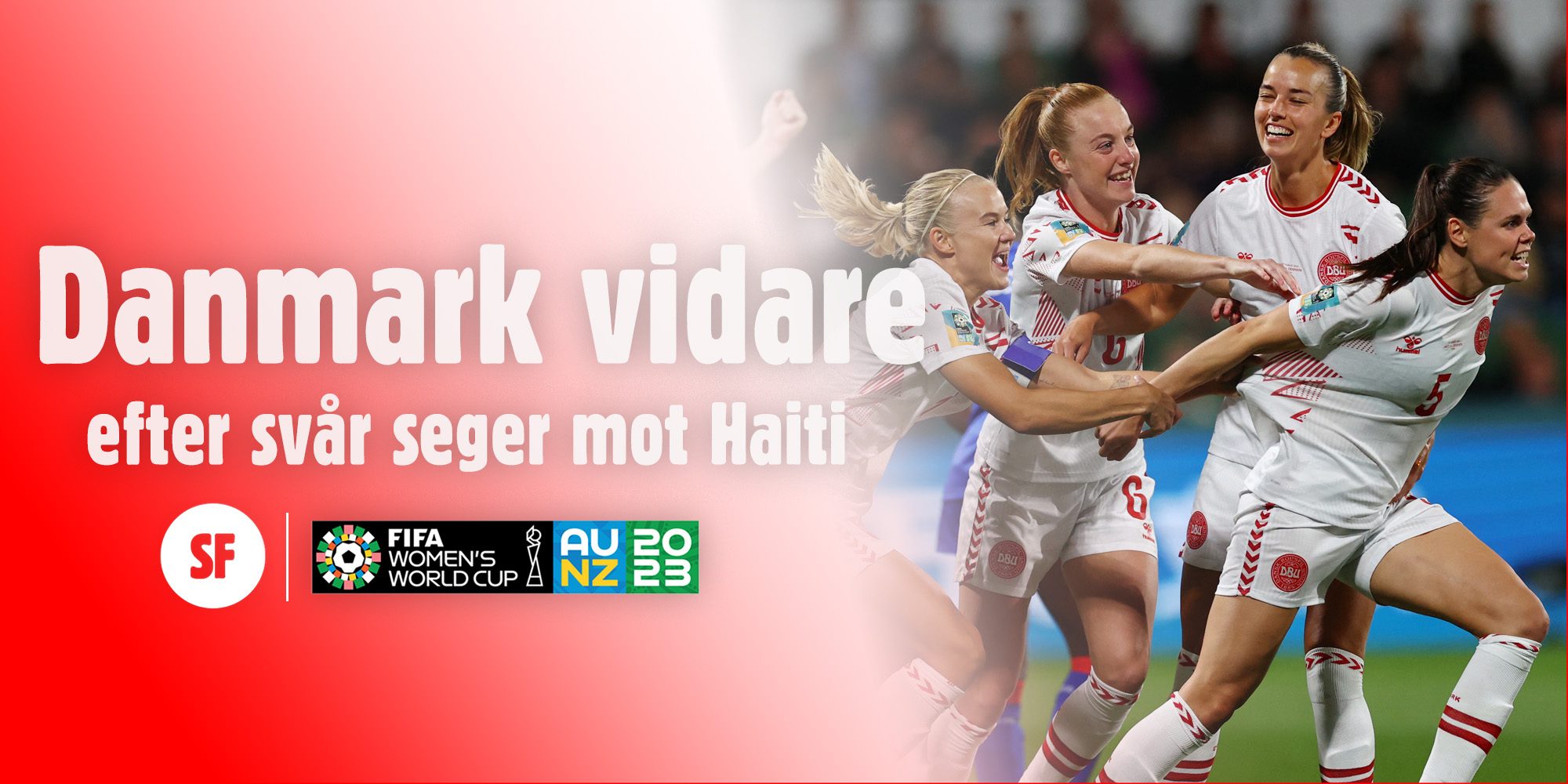 Danmark vidare efter seger mot Haiti – se målen här - SvenskaFans