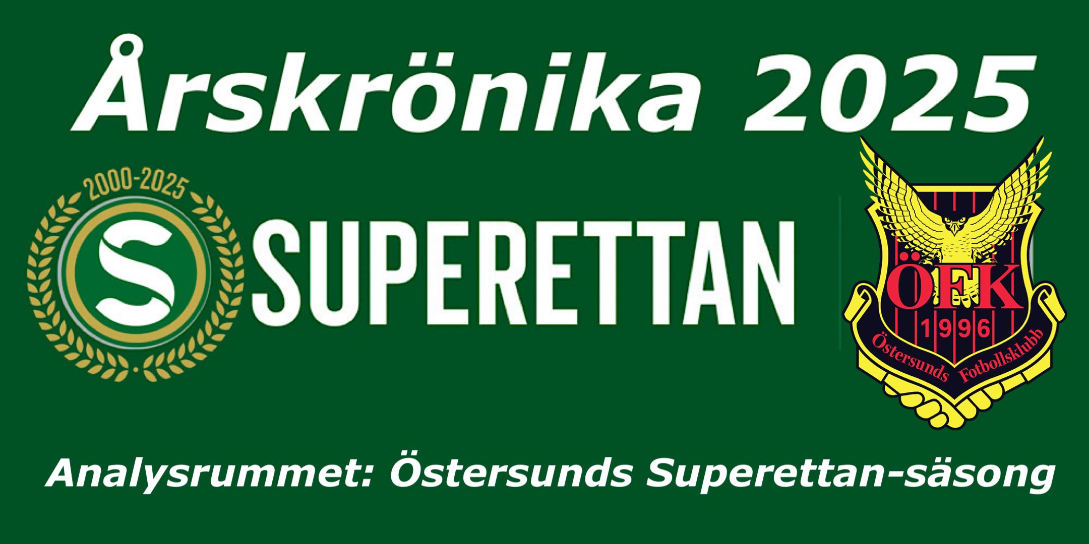 Årskrönika Superettan 2025: Östersunds FK - SvenskaFans