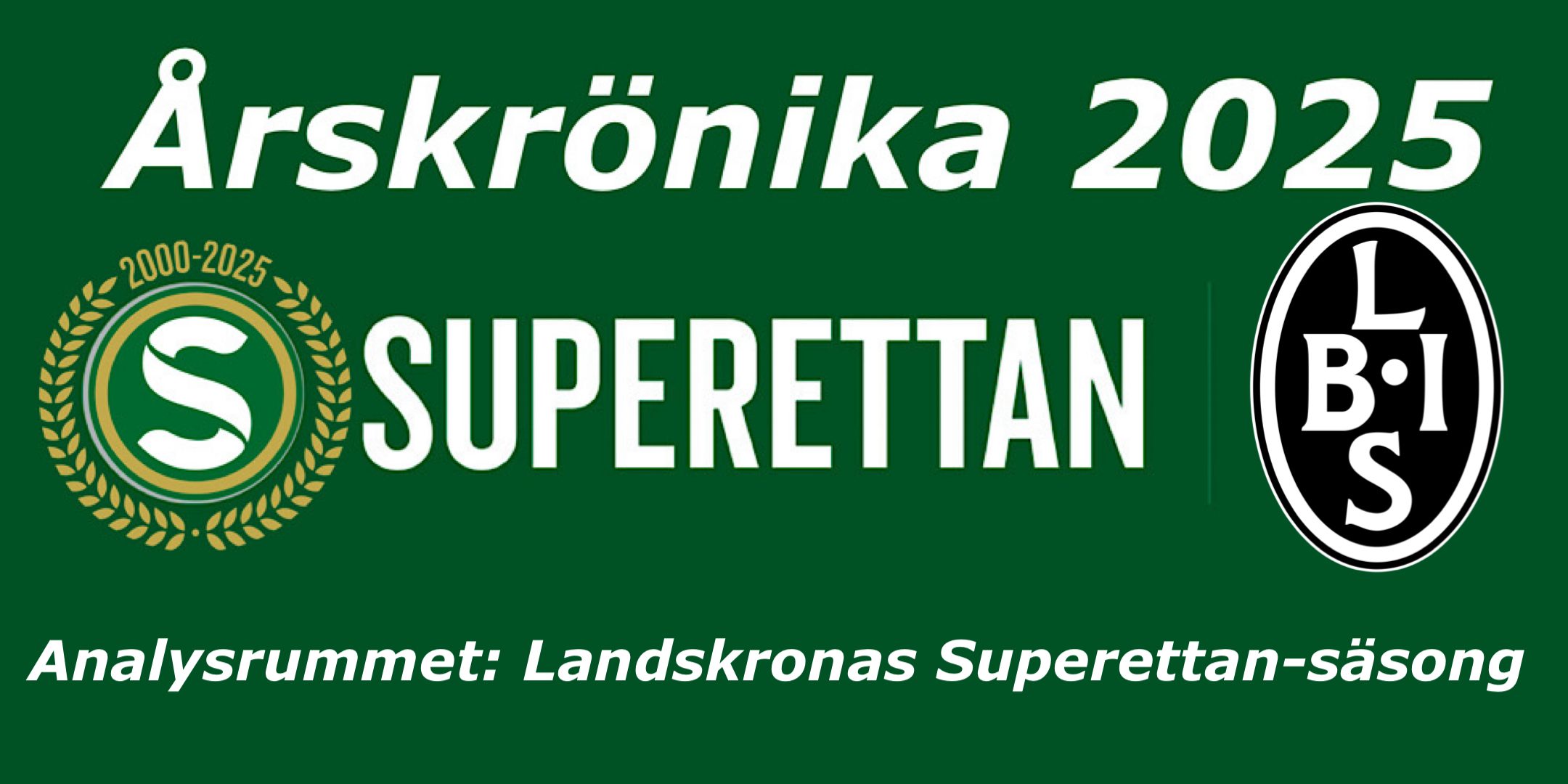 Årskrönika Superettan 2025: Landskrona BoIS - SvenskaFans